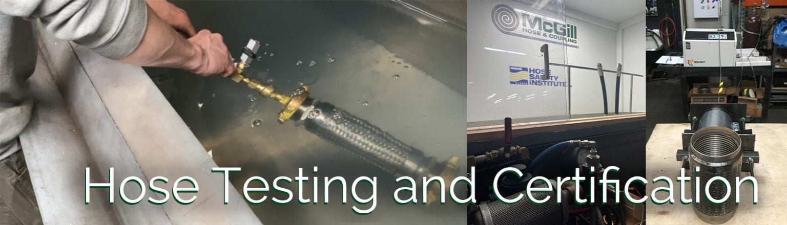 Hose Testing and Certification – McGill Hose & Coupling, Inc.